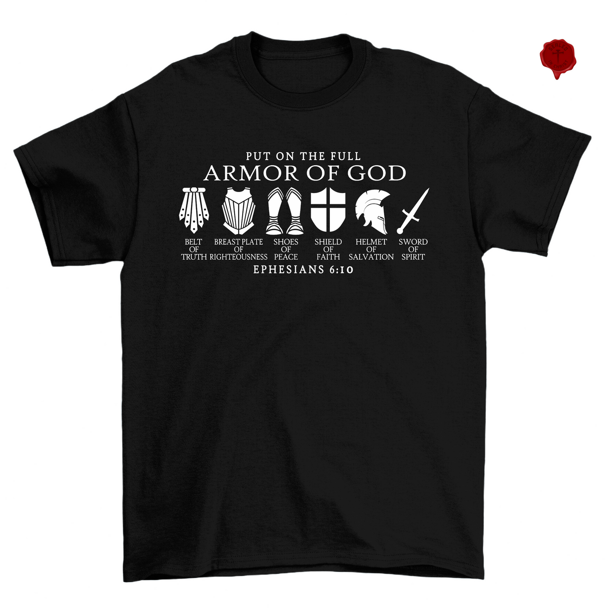 Put On The Full Armor Of God – Sealed In Christ Apparel